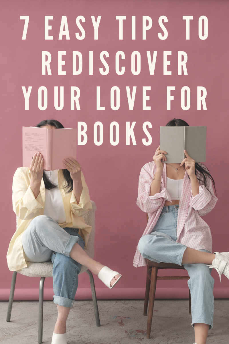 How to Get Back into Reading: 7 Easy Tips to Rediscover Your Love for ...